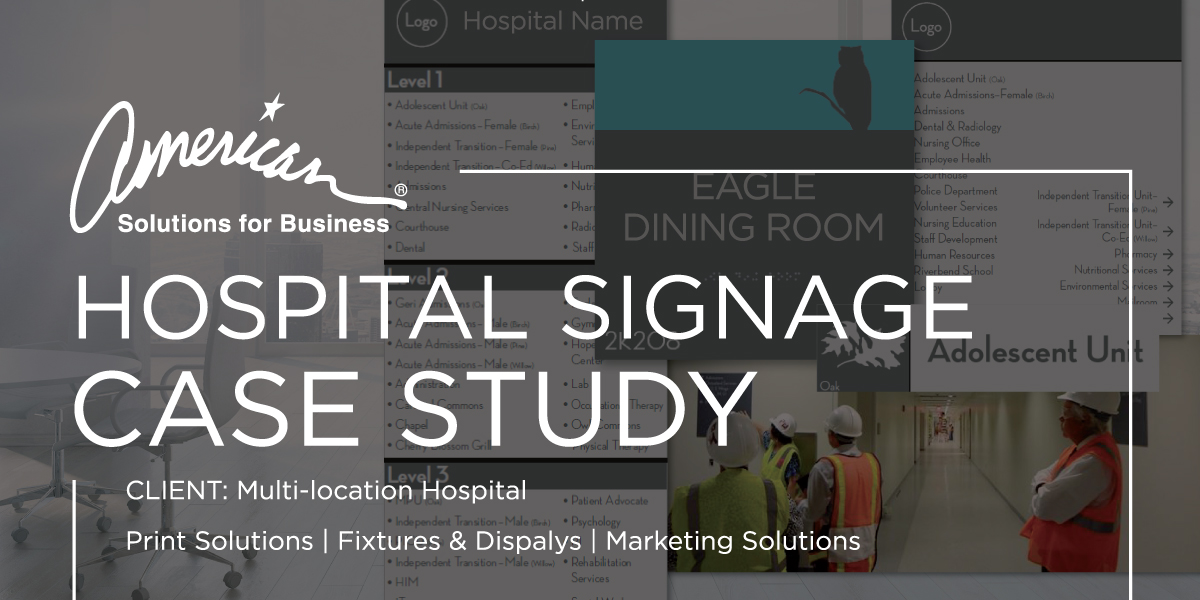 Hospital Signage | Case Study - American Solutions for Business